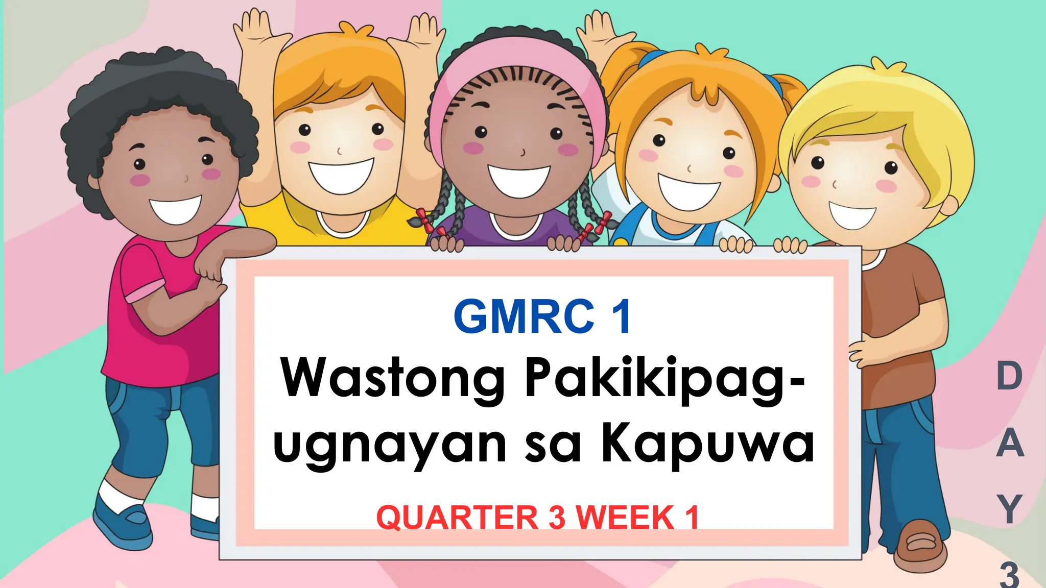 GMRC GRADE 1 CURRICULUM GUIDE RESOURCES NEEDED PPT WEEK 1 QUARTER 3 | PPTX