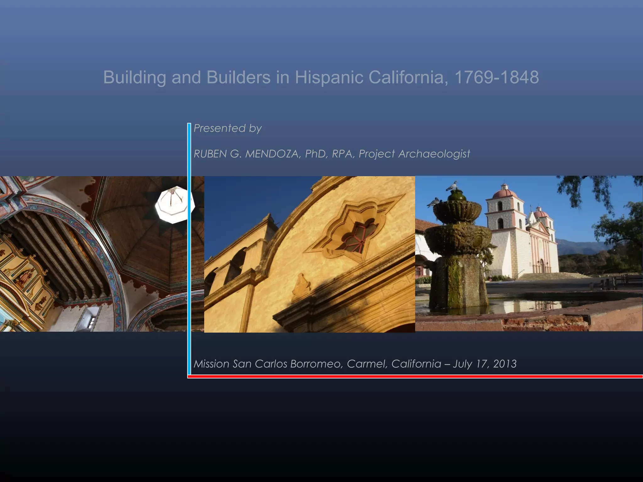 Building and Builders in Hispanic California, 1769-1848 by Dr. Rubén G ...