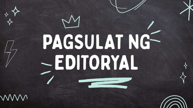 Pagsulat ng Editoryal | PPTX