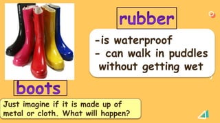 W2 sci - properties of materials(1) | PPTX