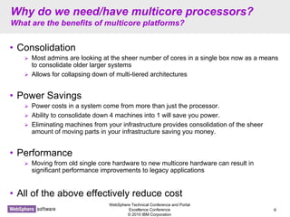 W22 - WebSphere Performance for Multicore and Virtualised Platforms | PPT