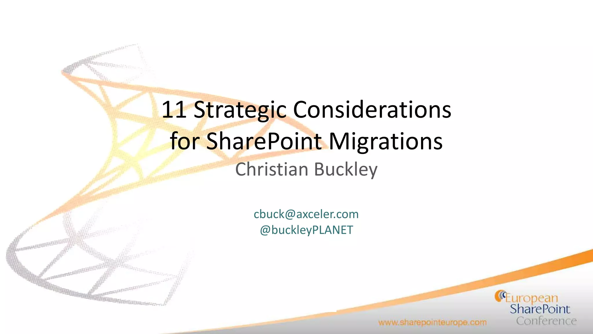 11 Strategic Considerations for SharePoint Migration presented by ...