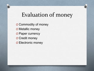 Evaluation of money | PPTX