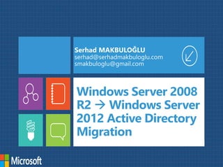 Windows Server 2008 R2 --> Windows Server 2012 Active Directory Migration | PPTX