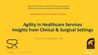 Agility in healthcare services insights from Clinical & Surgical ...