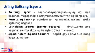 W3 - Pagsulat ng Isports sa Pahayagang Pampaaralan | PPTX