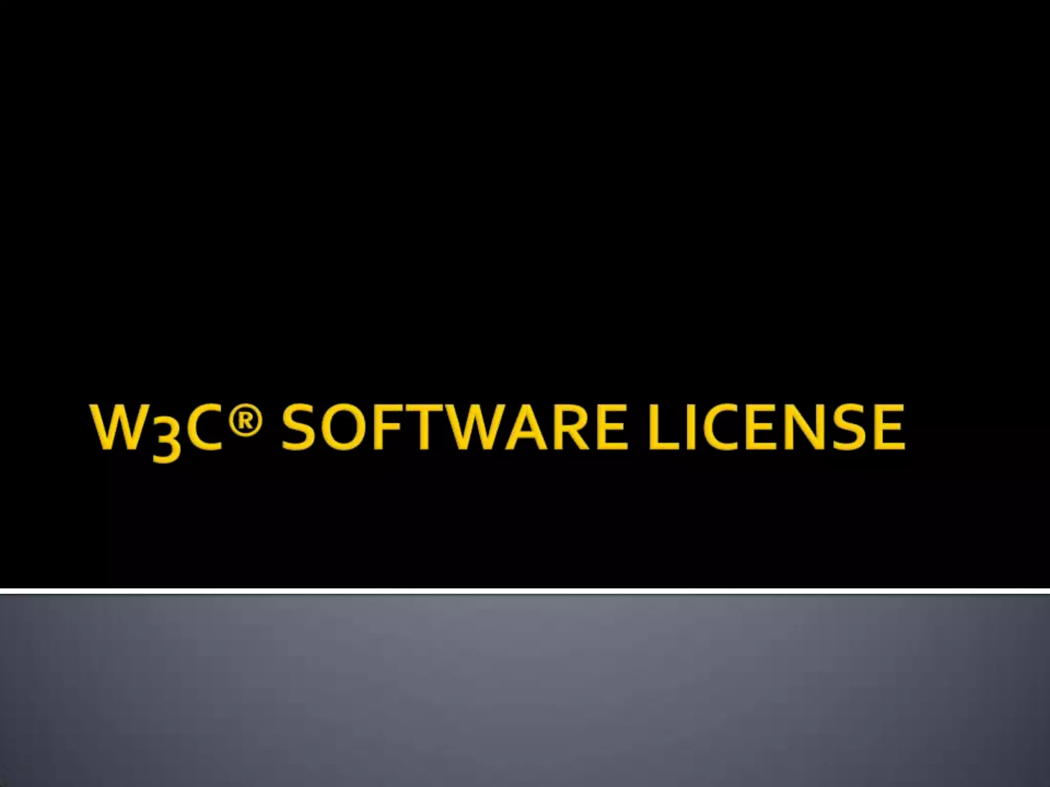 W3c® software license | PPT