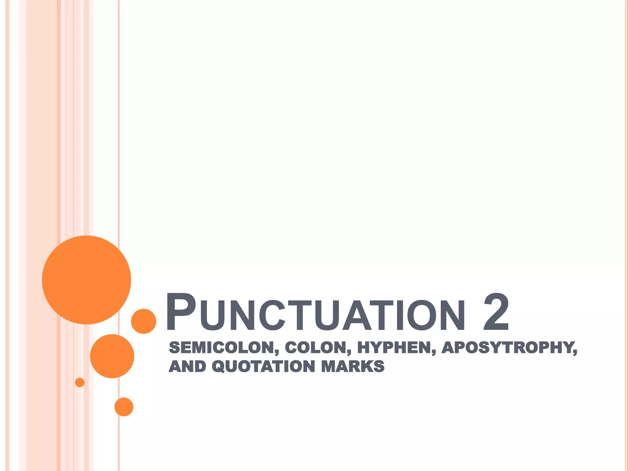 PUNCTUATION MARKS PART 2 | PPTX