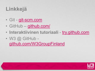 W3: Hajautettua versionhallintaa - Git & GitHub | PPT
