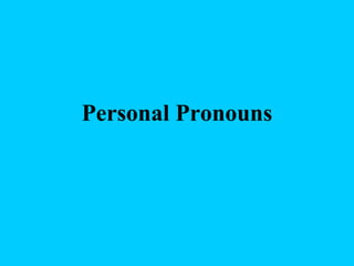 Personal pronouns + verb to be | PPT