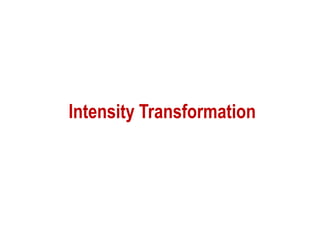 Intensity Transformation | PPTX