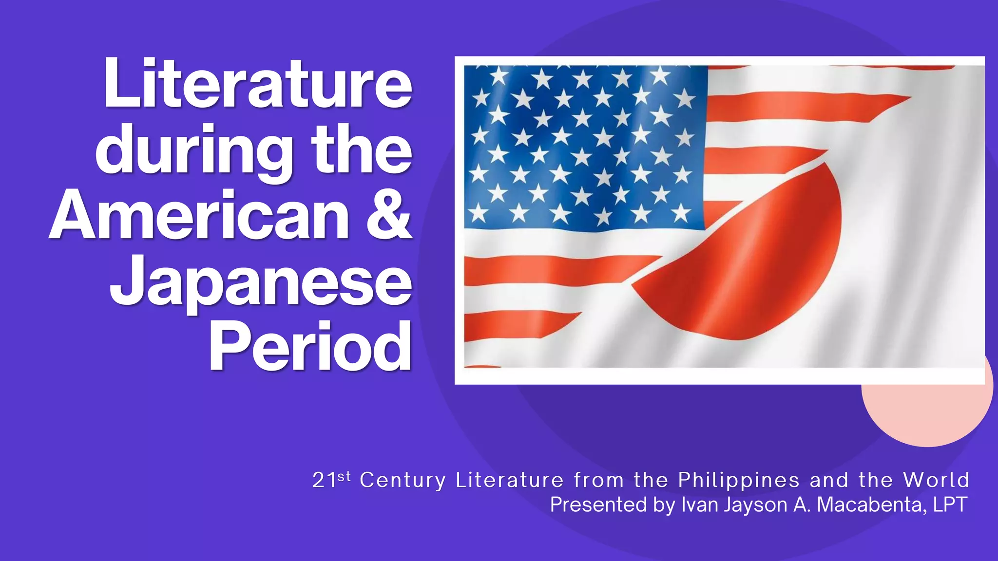 Philippine Literature during the American and Japanese Colonial Period ...
