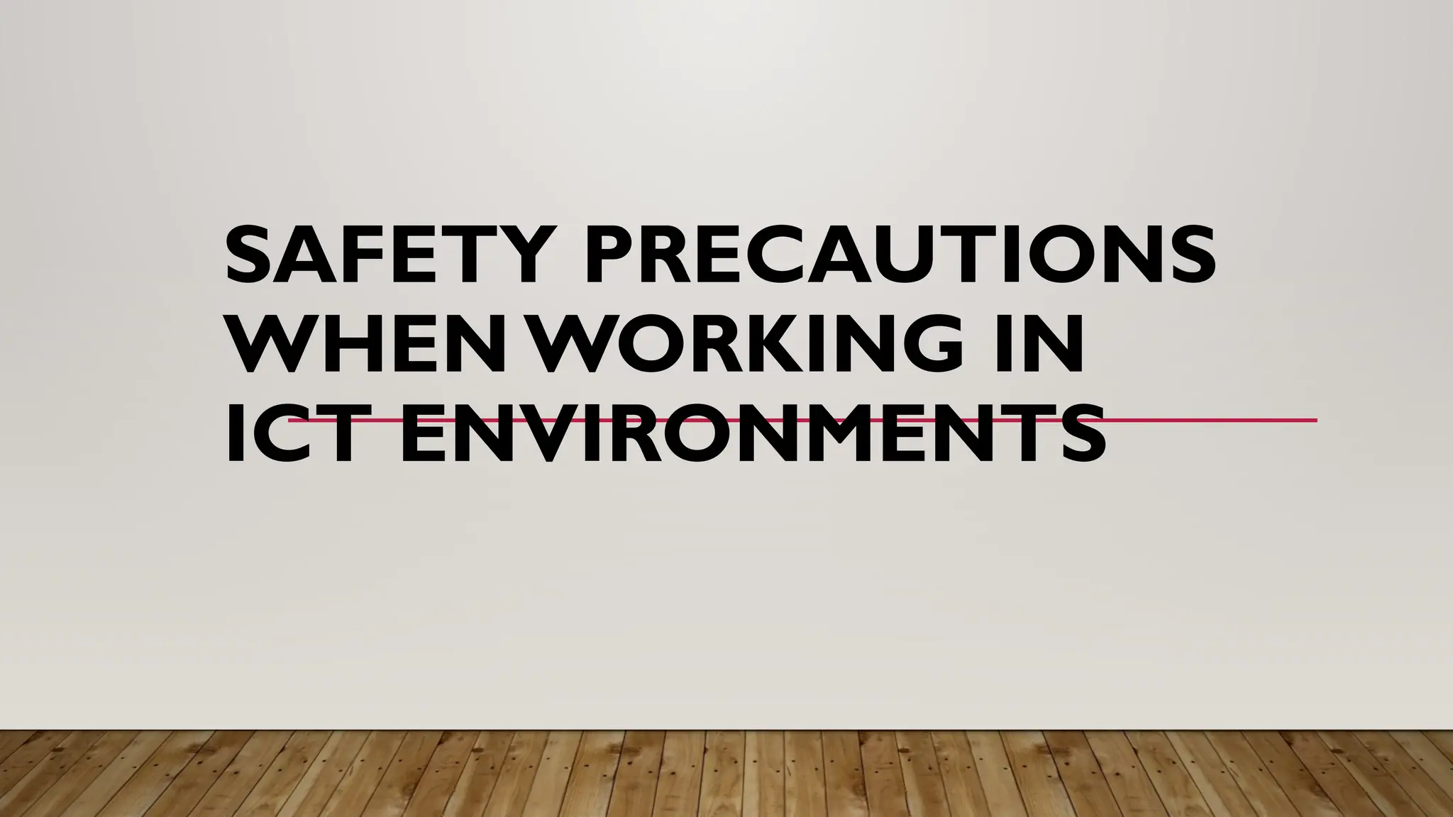 Safety Precautions When Working in ICT Environments | PPTX