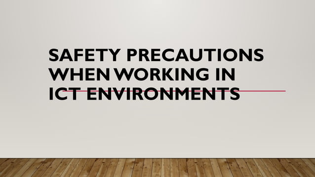 Safety Precautions When Working in ICT Environments | PPTX