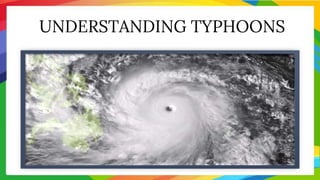 W3 Understanding Typhoons PPT.pptx