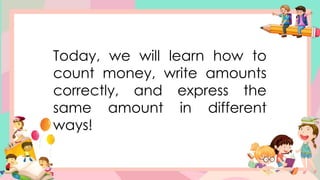 W4-Q4-MATHEMATICS-IN GRADE 1, VALUE OF NUMBER OF BILLS.pptx