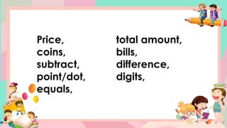 W4-Q4-MATHEMATICS-IN GRADE 1, VALUE OF NUMBER OF BILLS.pptx