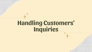 W4 2523 - Handling Customer's Inquiries.pptx