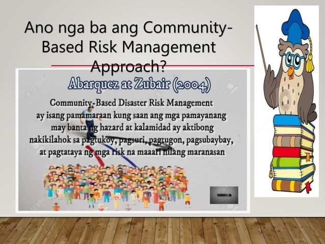 W4 COMMUNITY-BASED DISASTER & RISK MANAGEMENT APPROACH.pptx