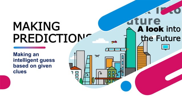 Predicting outcomes, making inferences & drawing conclusions | PPTX