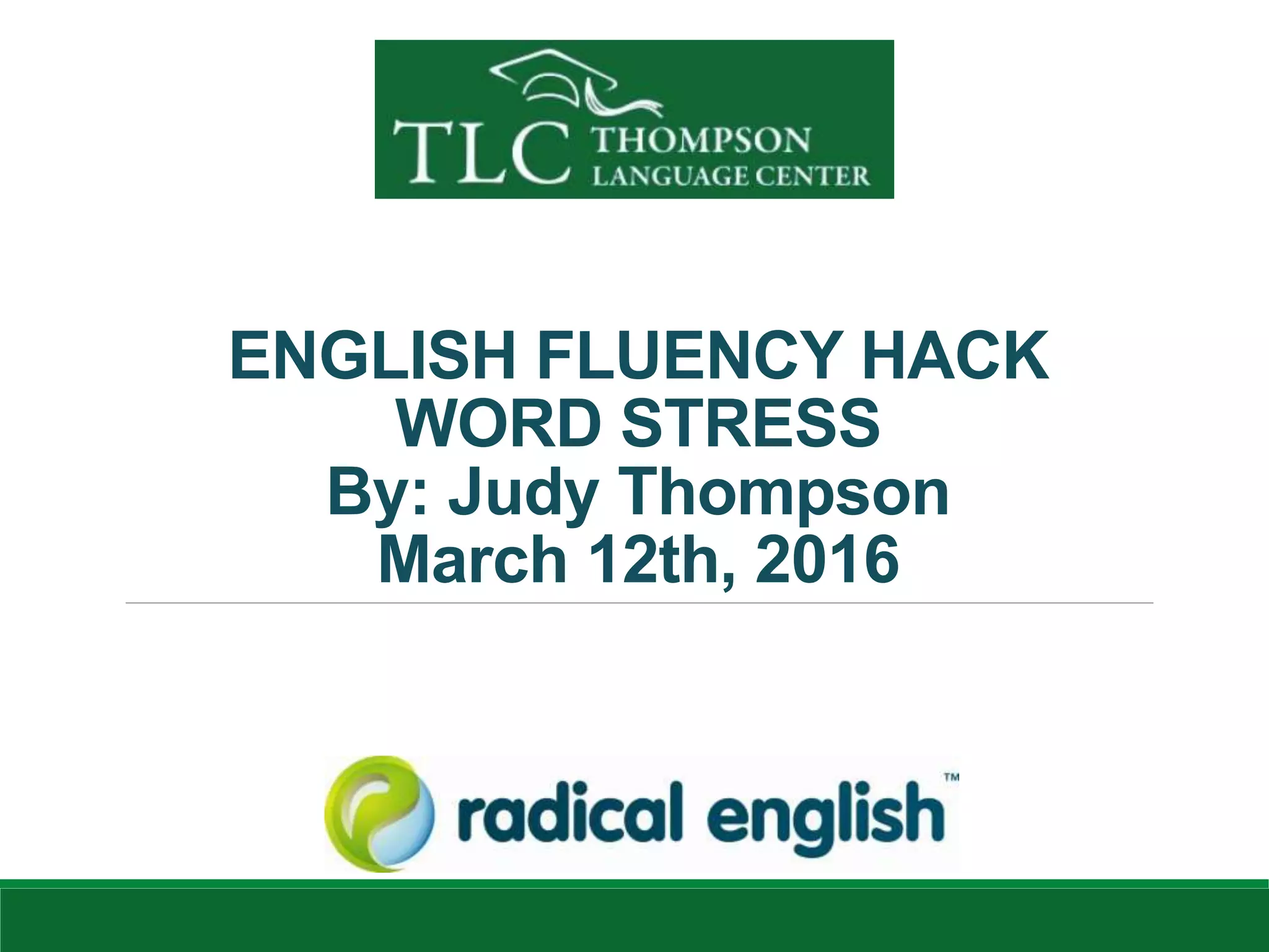English Fluency Hack - Word Stress | PPTX