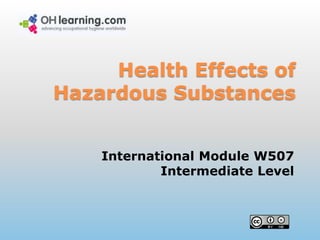 W507+Health+Effects+of+Hazardous+Substances | PPTX