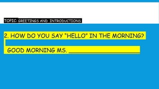 W5 GOOD MORNING K1, phonics and conversation | PPTX