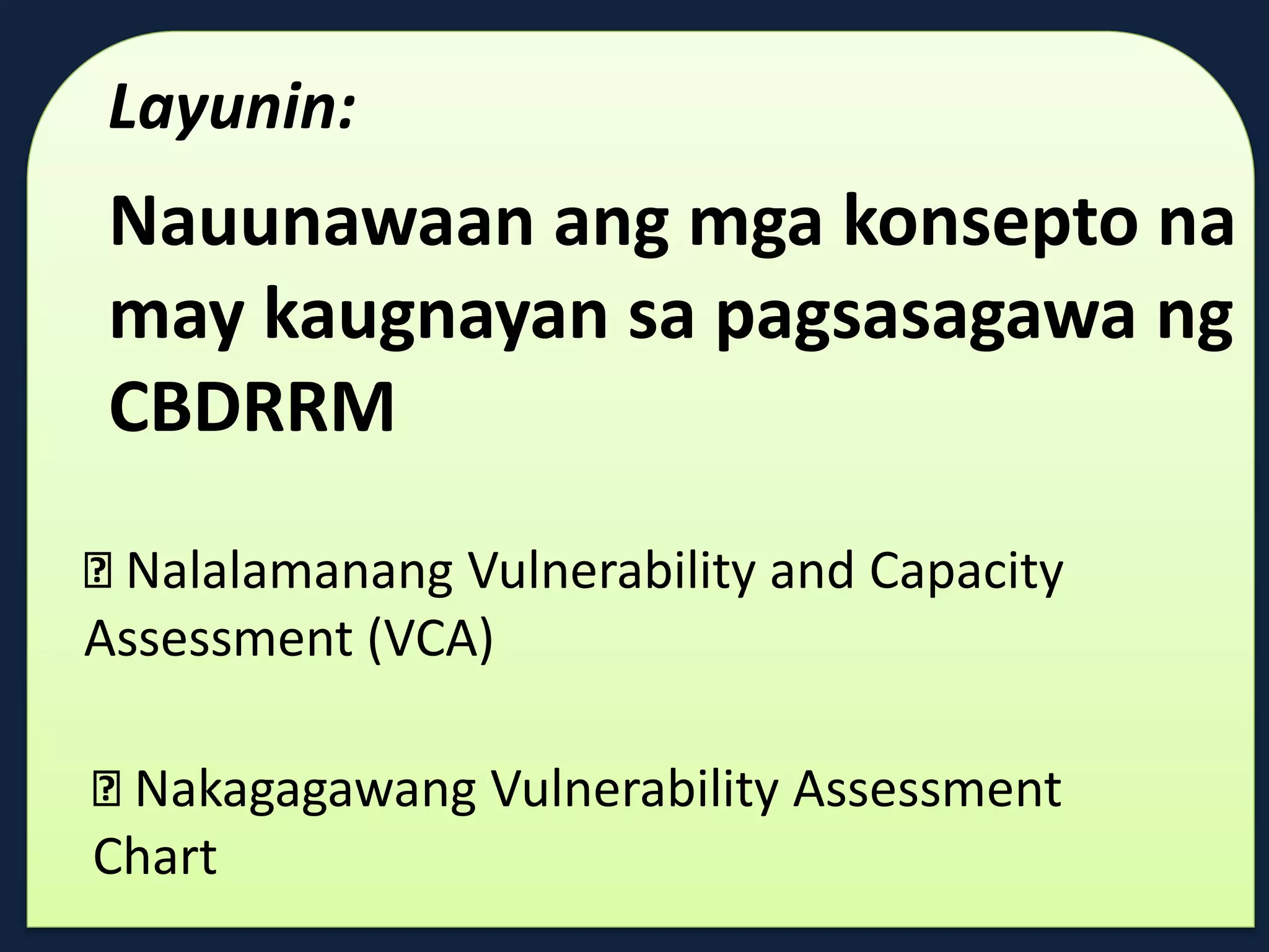 W5 Mga Hakbang sa Pagbuo ng Community-Based Disaster Risk Reduction.pptx