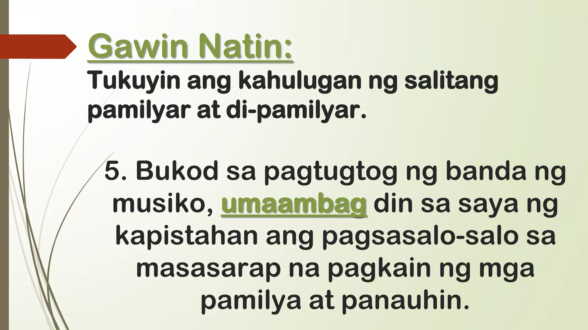Pamilyar at Di-Pamilyar na Salita | PPTX