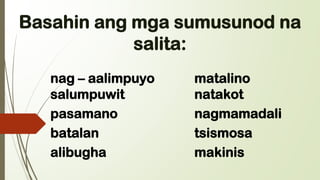 Pamilyar at Di-Pamilyar na Salita | PPTX