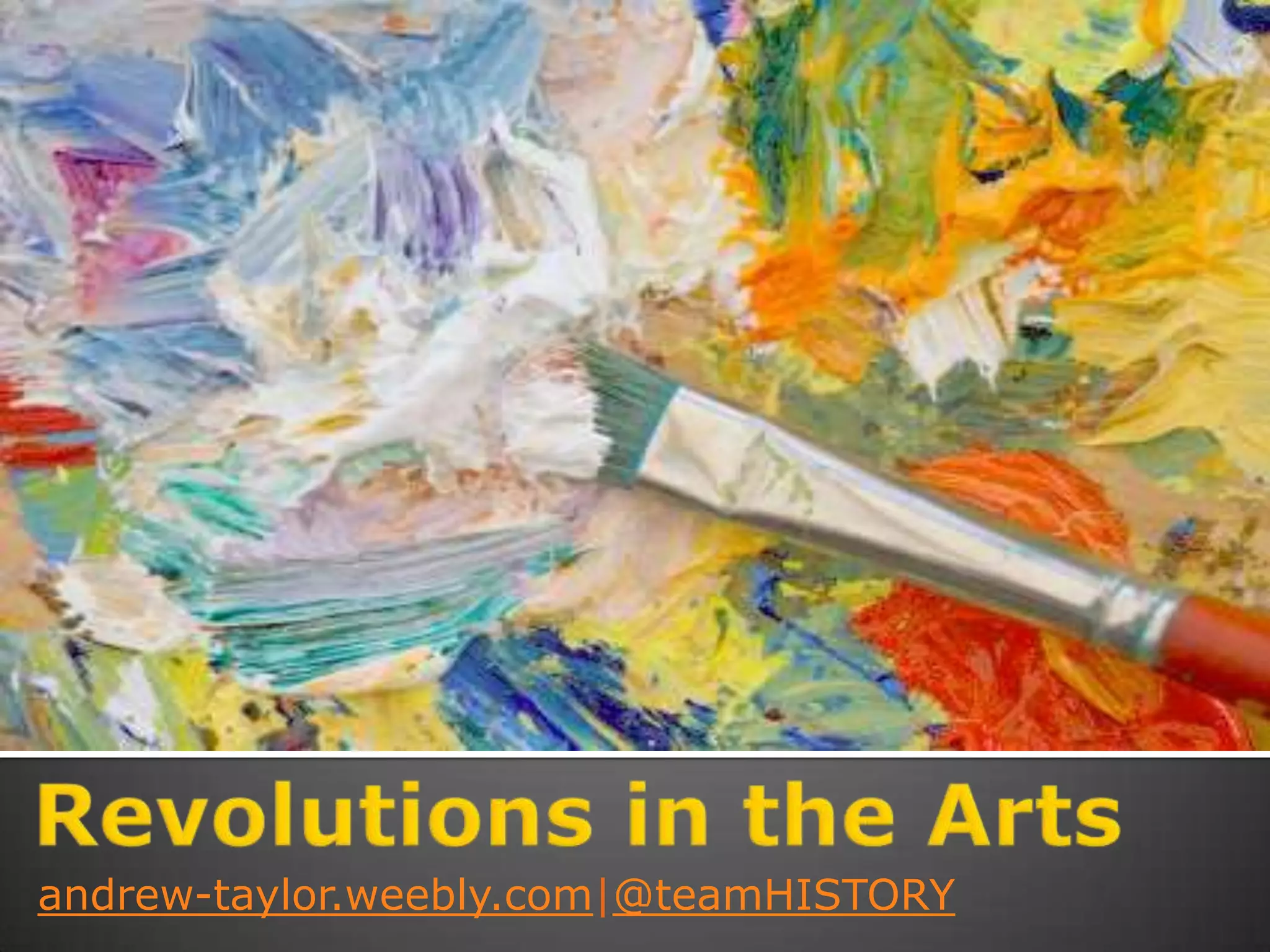 Revolutions in the Arts | PPTX