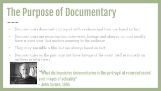 The theory of documentary | PPTX | Documentary | Genres