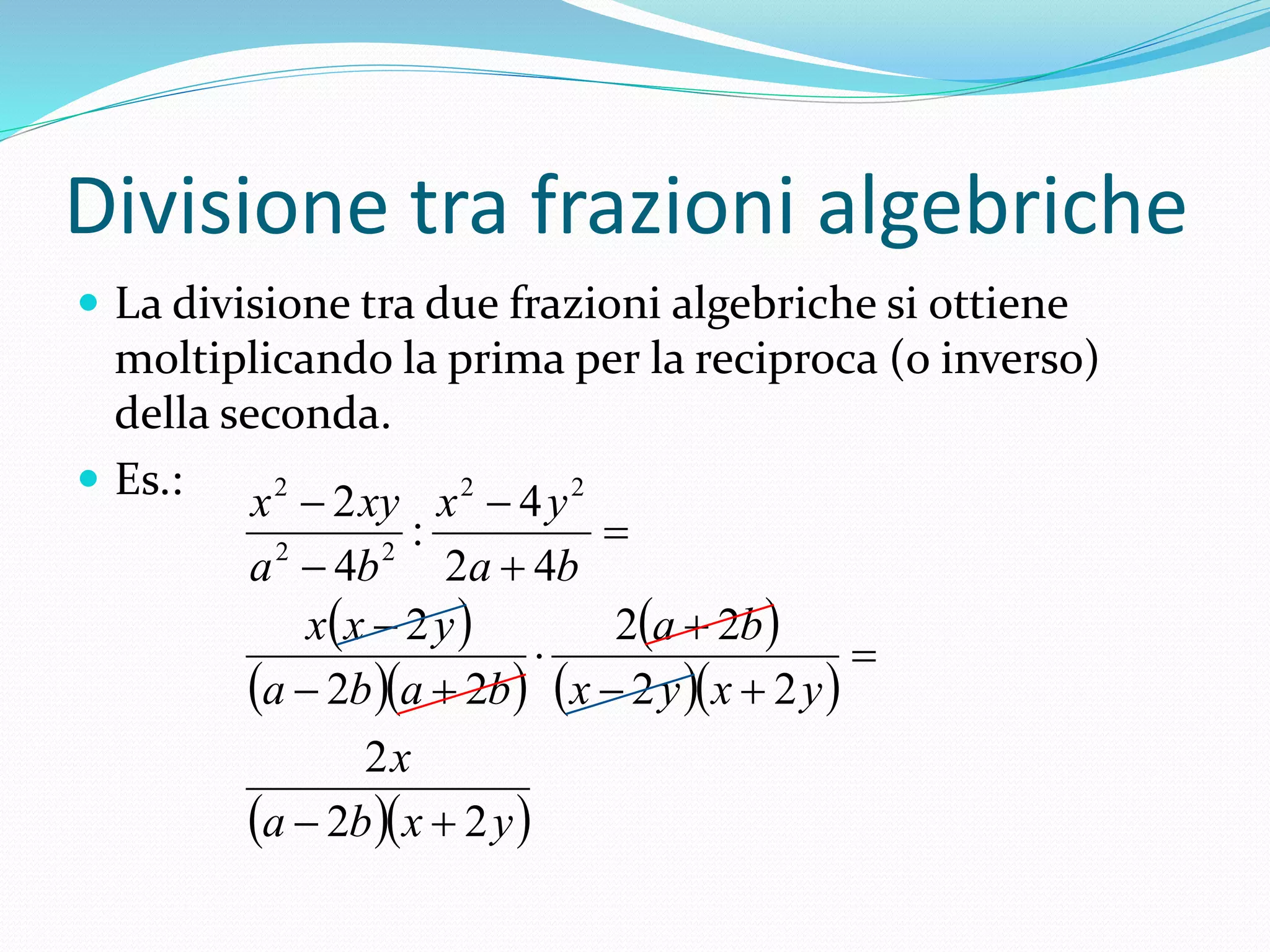 Cosa sono le frazioni algebriche | PPTX