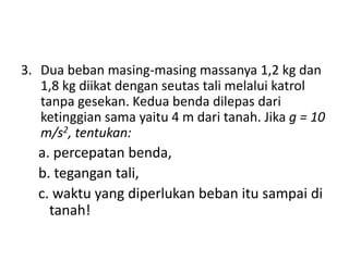 04. hukum newton tentang gerak | PPTX