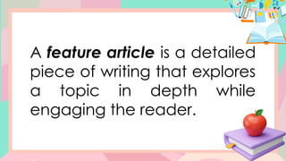 Writing a feature article Quarter 4 (English) | PPTX