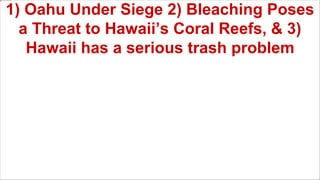 Three Environmental Issues in Hawaii | PPTX