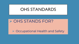 W9 OHS-Standards.pptx