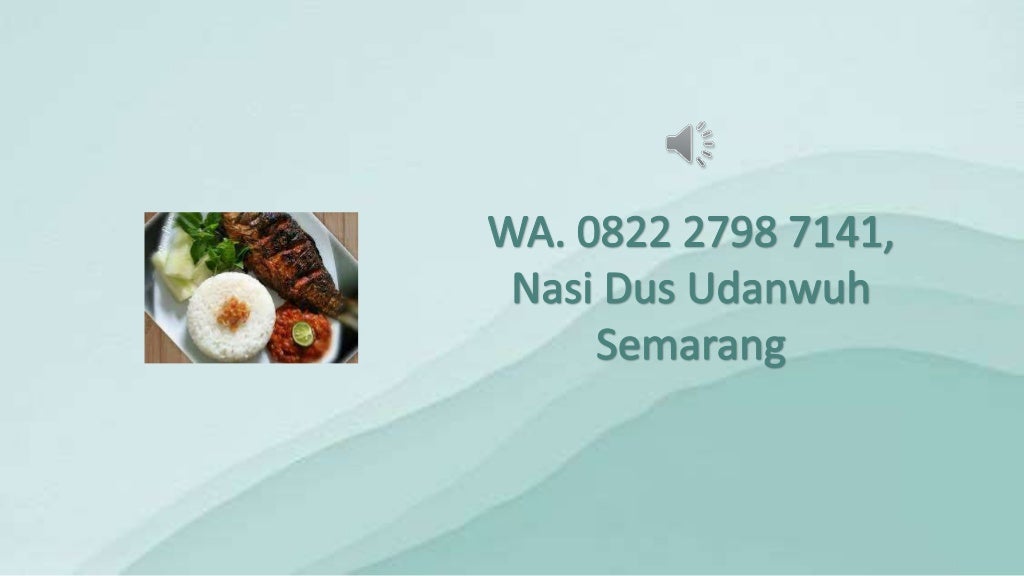 WA. 0822 2798 7141, Nasi Dus Udanwuh Semarang.pptx