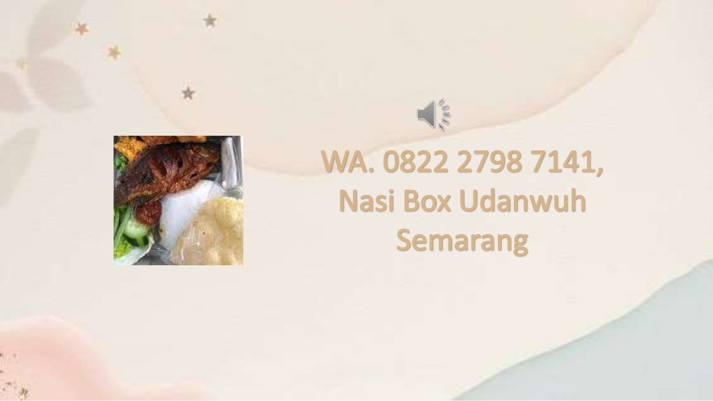 WA. 0822 2798 7141, Nasi Box Udanwuh Semarang.pptx