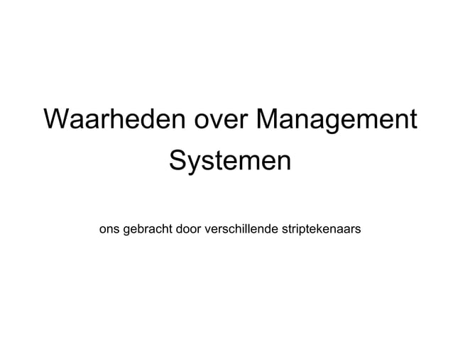 Waarheden over management systemen | PPT