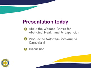 Rotarians for Wabano | PPTX
