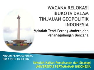 Wacana relokasi ibukota dalam tinjauan geopolitik indonesia | PPSX