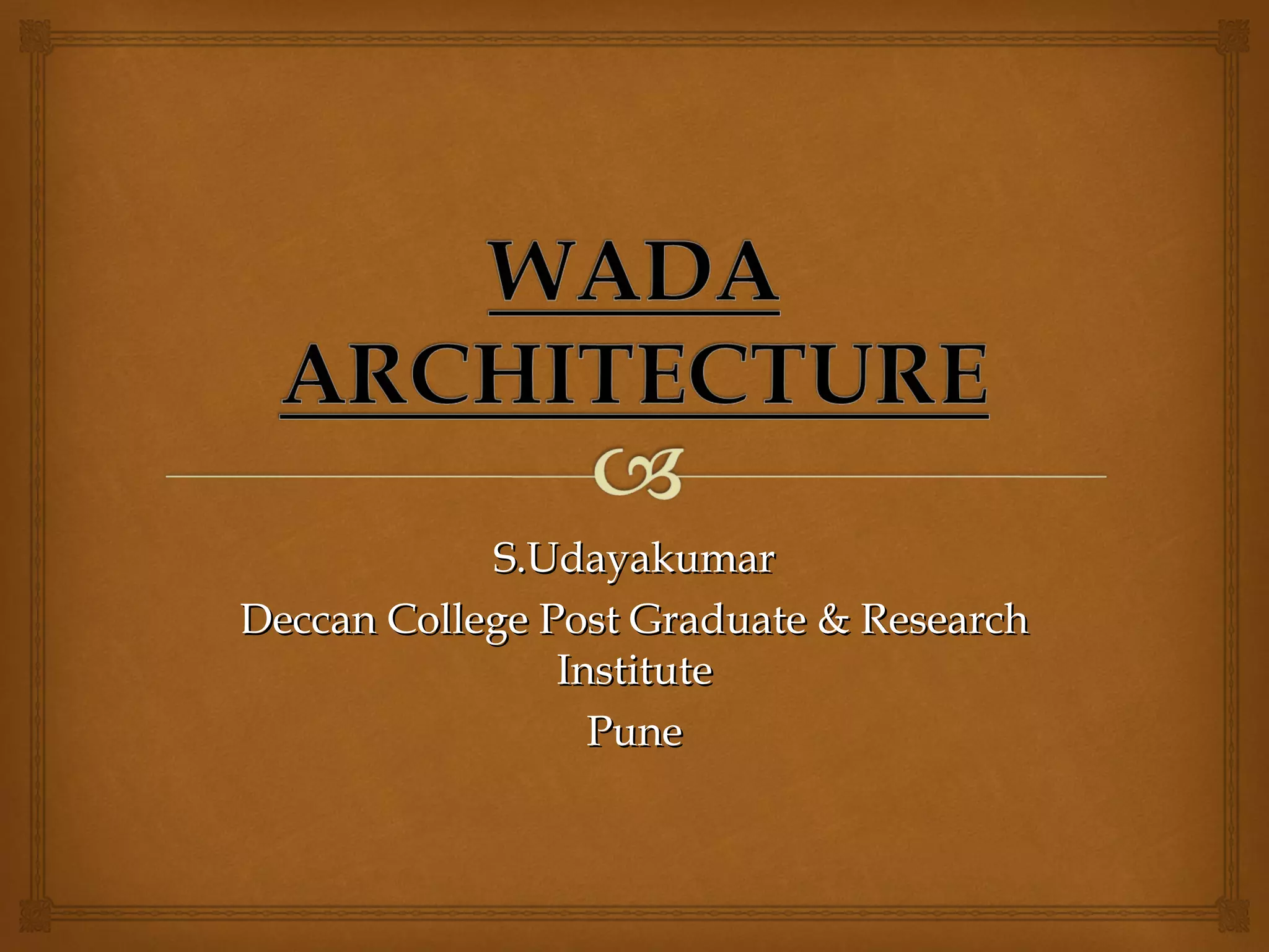 Wada architecture | PPT