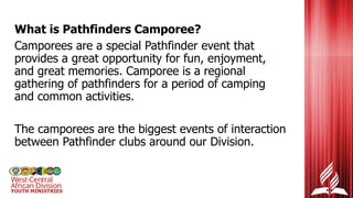 West-Central Africa Division Pathfinder Camporee 2023 .pptx