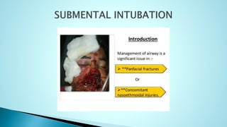 SUBMENTAL INTUBATION.pptx