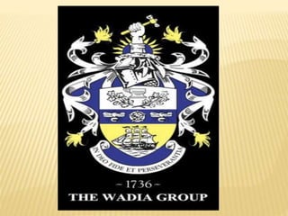 Wadia group | PPT