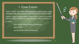 PPT MENARIK MENGENAI ORTOGRAFI | PPT