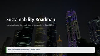 Sustainability Roadmap Qatar 2026 | Waey Guide | PPTX