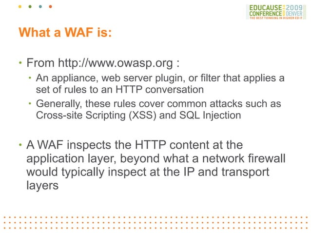 2009: Securing Applications With Web Application Firewalls and Vulnerability Assessments | PPT