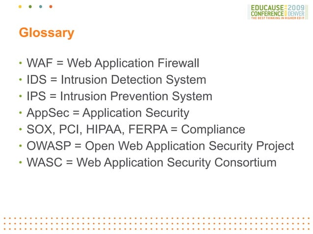 2009: Securing Applications With Web Application Firewalls and Vulnerability Assessments | PPT